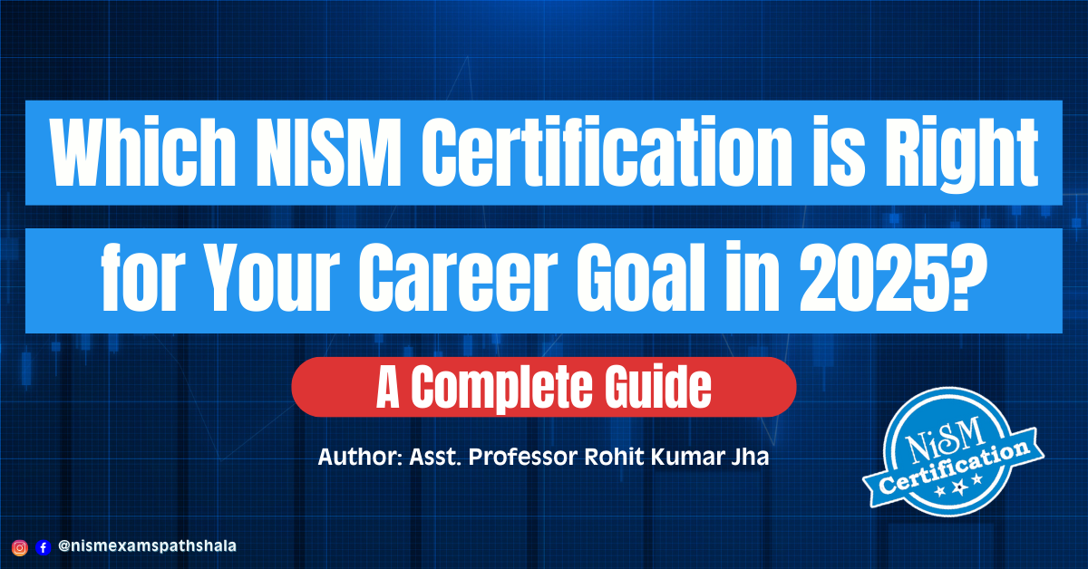 Best NISM Certifications for Your Career in 2025 | Complete Guide
